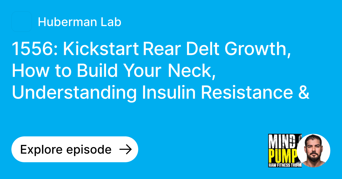 Episode: 1556: Kickstart Rear Delt Growth, How to Build Your Neck ...