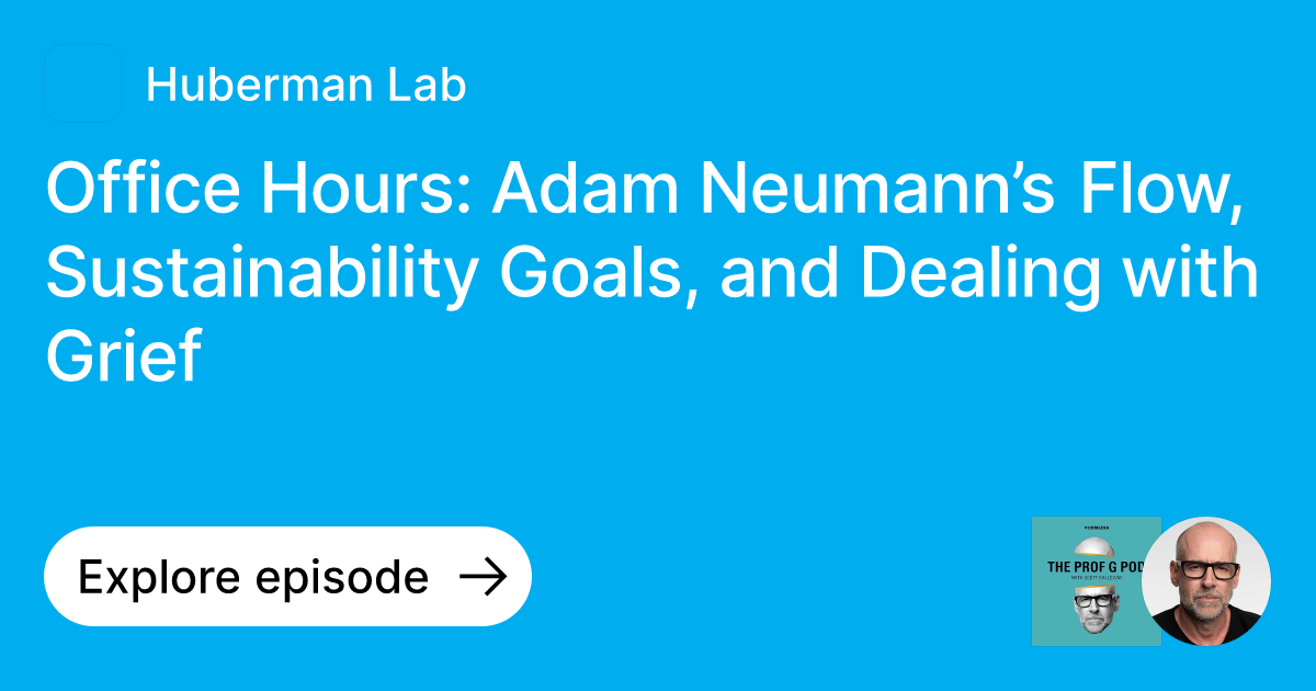 Episode: Office Hours: Adam Neumann’s Flow, Sustainability Goals, and ...