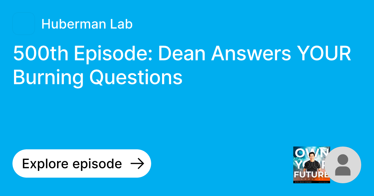 Episode: 500th Episode: Dean Answers YOUR Burning Questions | Ask ...