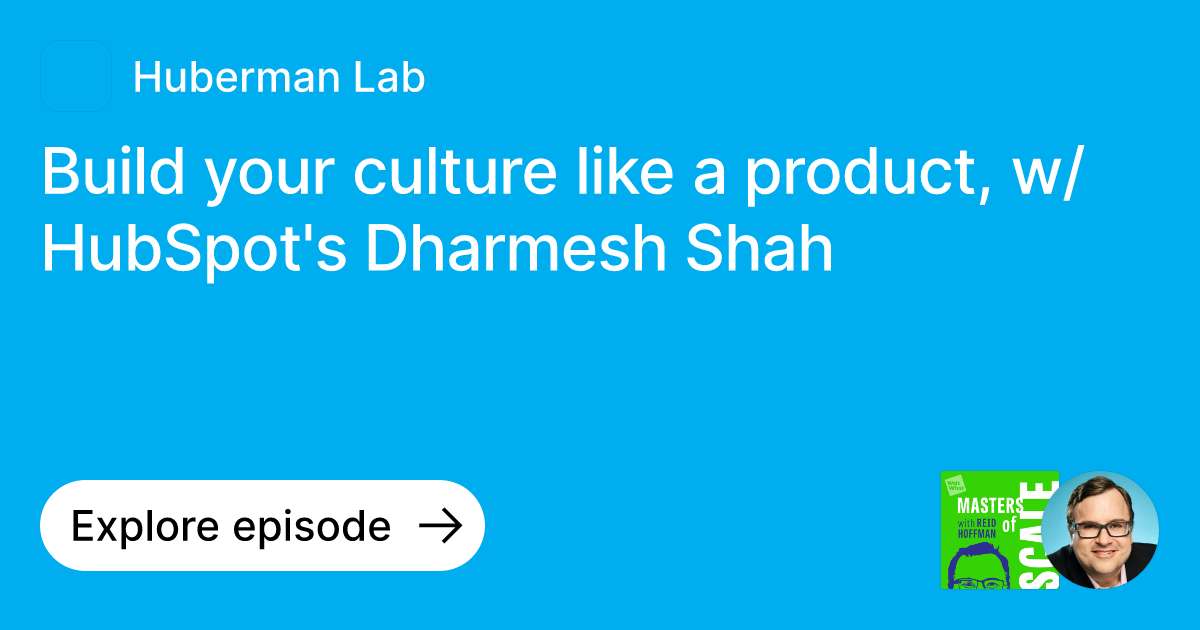 Episode: Build your culture like a product, w/HubSpot's Dharmesh Shah ...