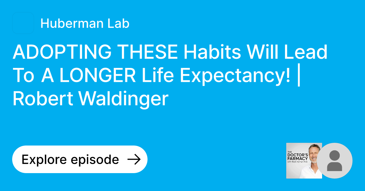 Episode: ADOPTING THESE Habits Will Lead To A LONGER Life Expectancy ...