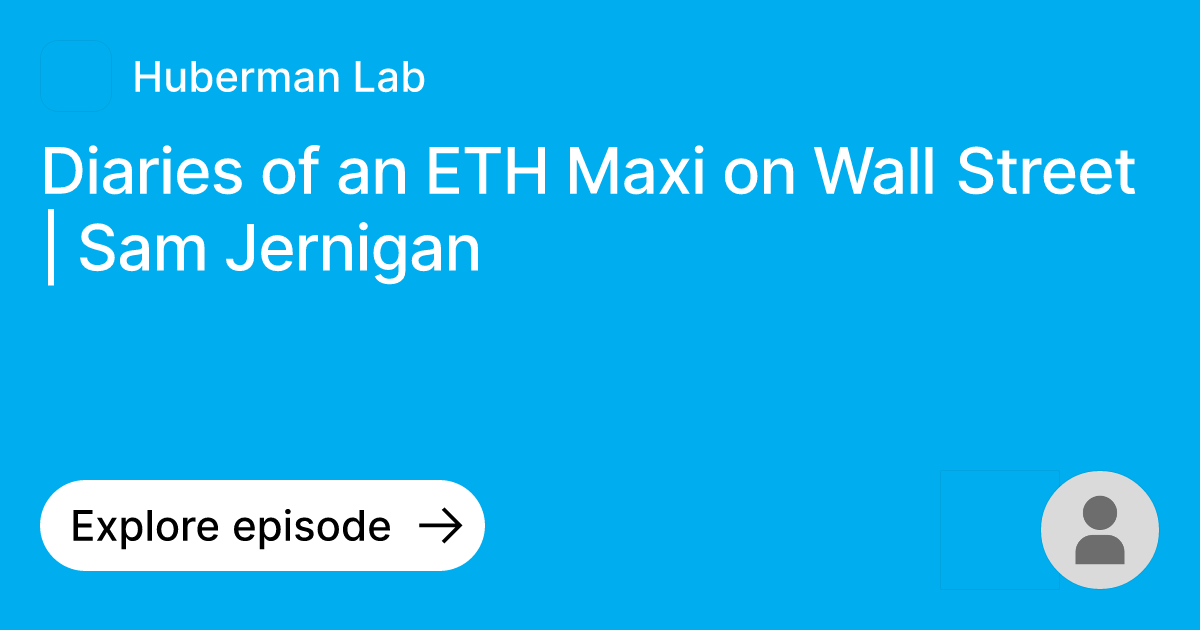 Episode: Diaries of an ETH Maxi on Wall Street | Sam Jernigan | Ask ...