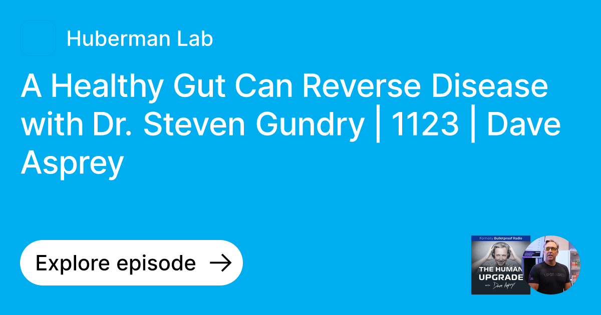Episode: A Healthy Gut Can Reverse Disease with Dr. Steven Gundry ...