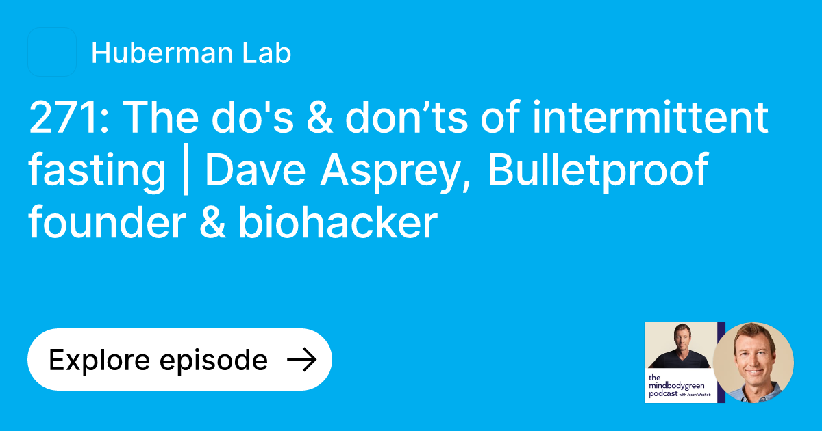 Episode: 271: The do's & don’ts of intermittent fasting | Dave Asprey ...