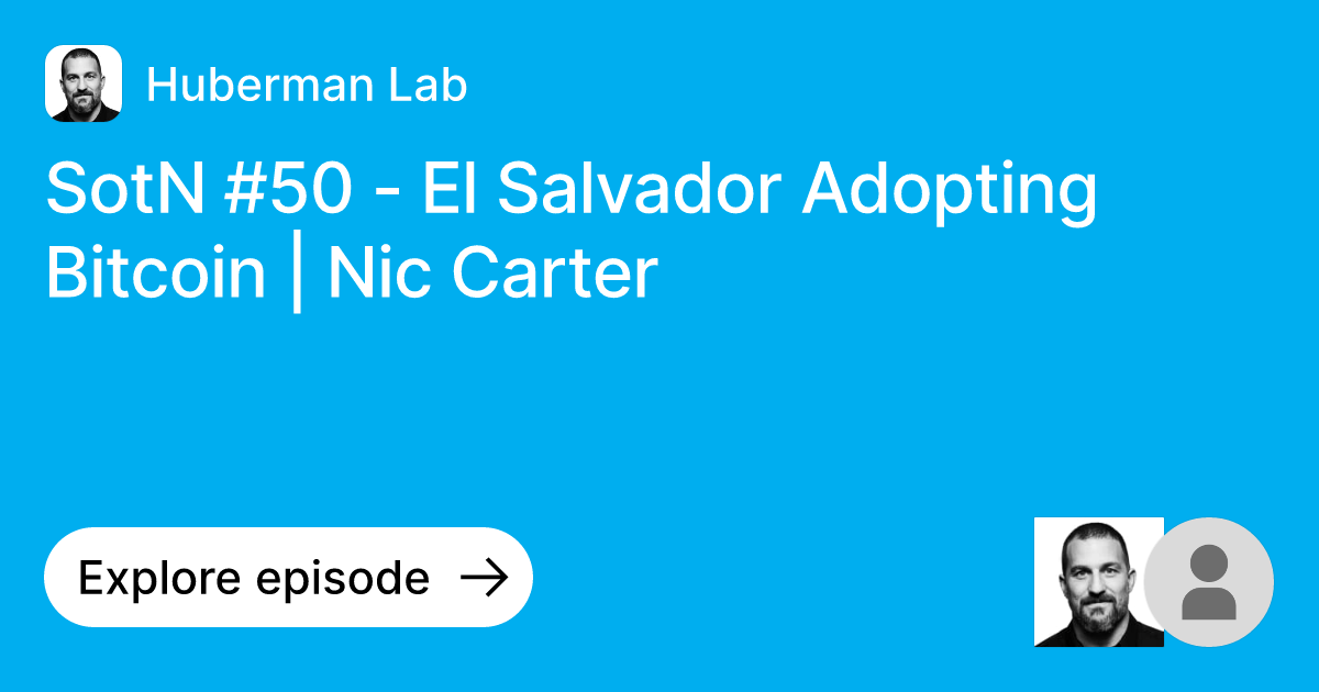 Episode: SotN #50 - El Salvador Adopting Bitcoin | Nic Carter | Ask ...
