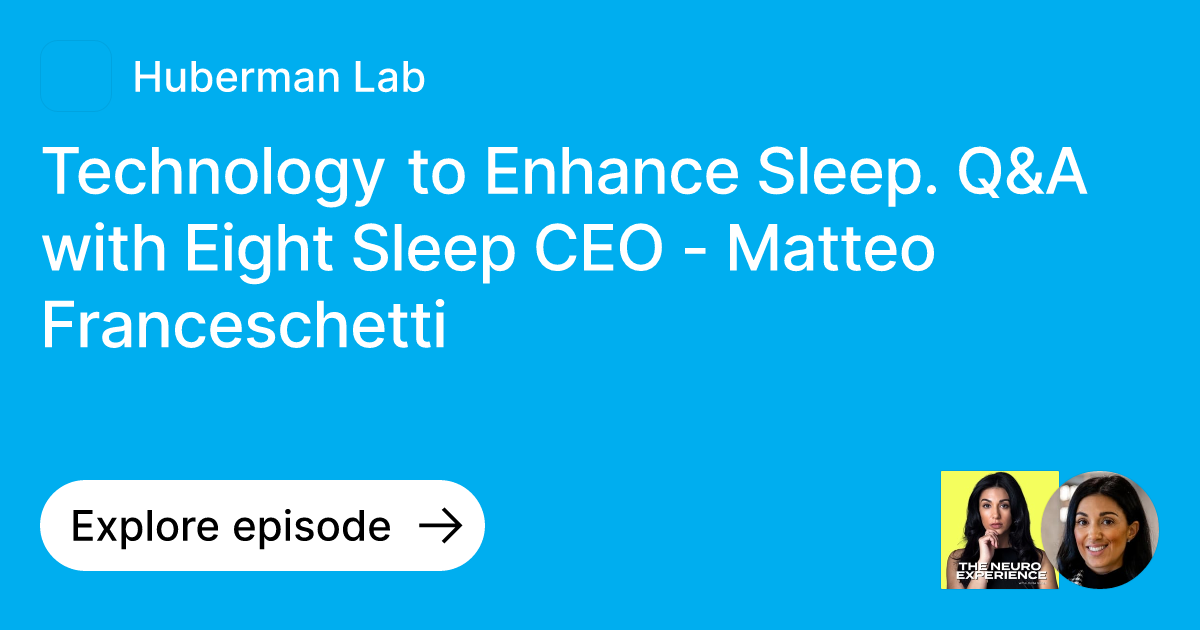 Episode: Technology to Enhance Sleep. Q&A with Eight Sleep CEO - Matteo ...