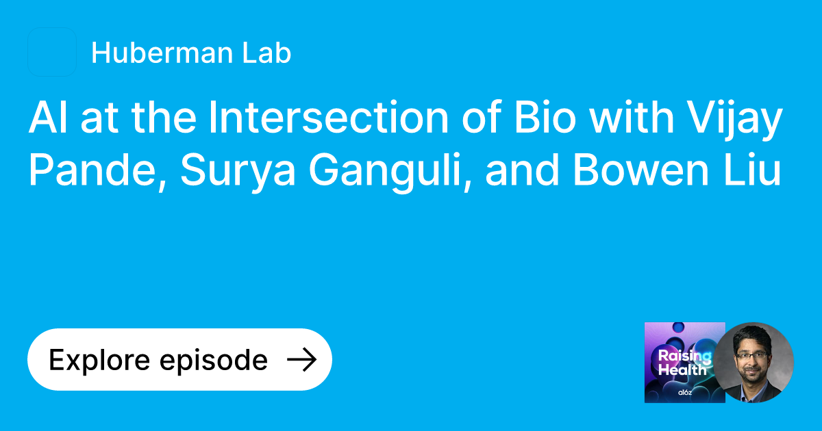 Episode: AI at the Intersection of Bio with Vijay Pande, Surya Ganguli ...