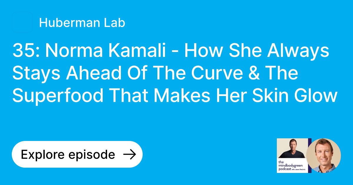 Episode: 35: Norma Kamali - How She Always Stays Ahead Of The Curve & The Superfood That Makes ...