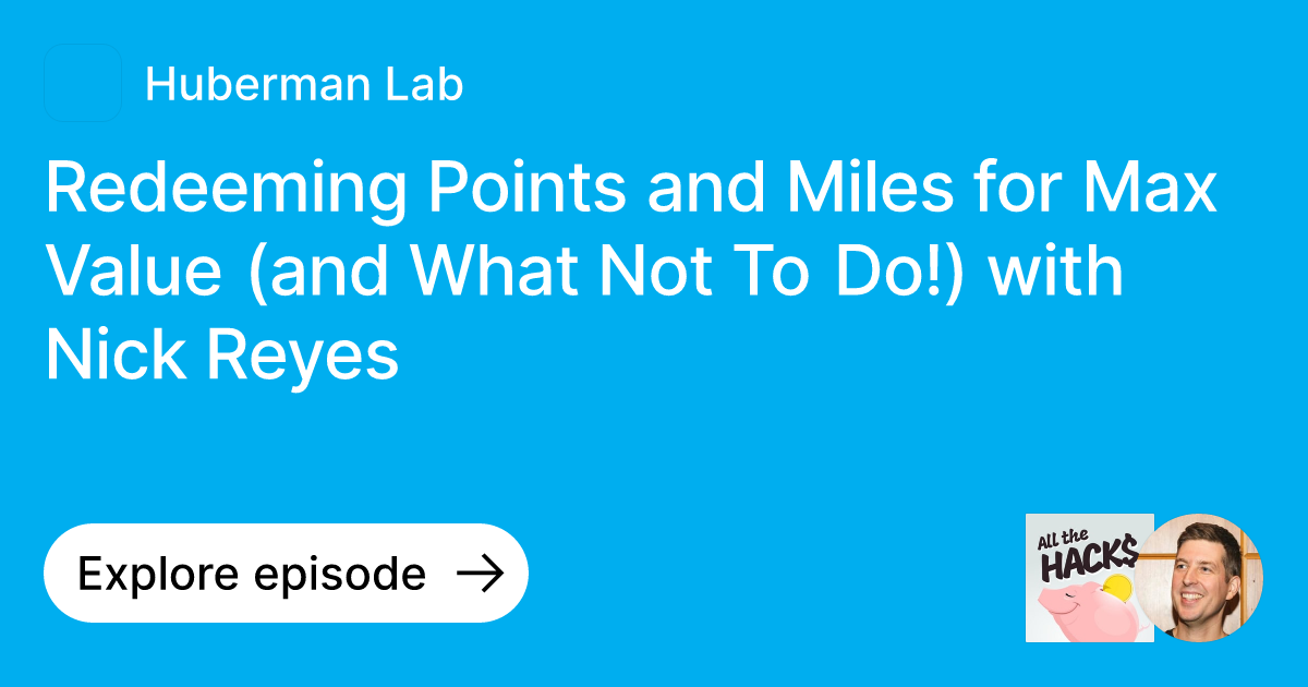 Episode: Redeeming Points and Miles for Max Value (and What Not To Do!) with Nick Reyes | Ask ...