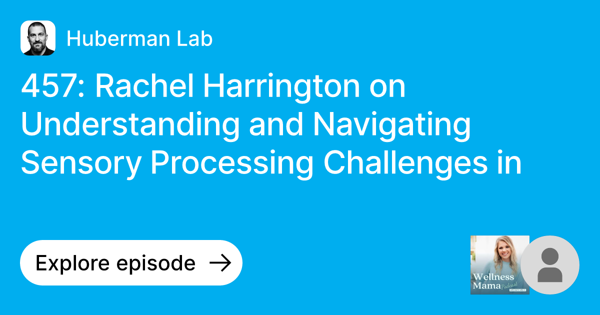 Episode: 457: Rachel Harrington on Understanding and Navigating Sensory ...