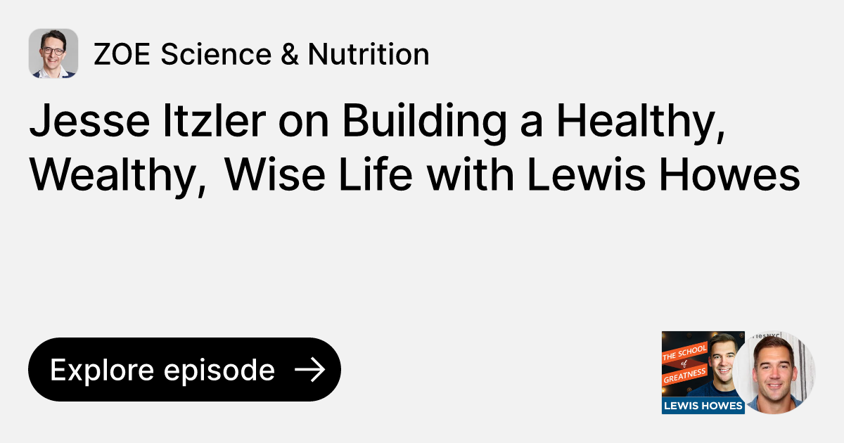 Episode: Jesse Itzler on Building a Healthy, Wealthy, Wise Life with Lewis Howes | Ask ZOE ...