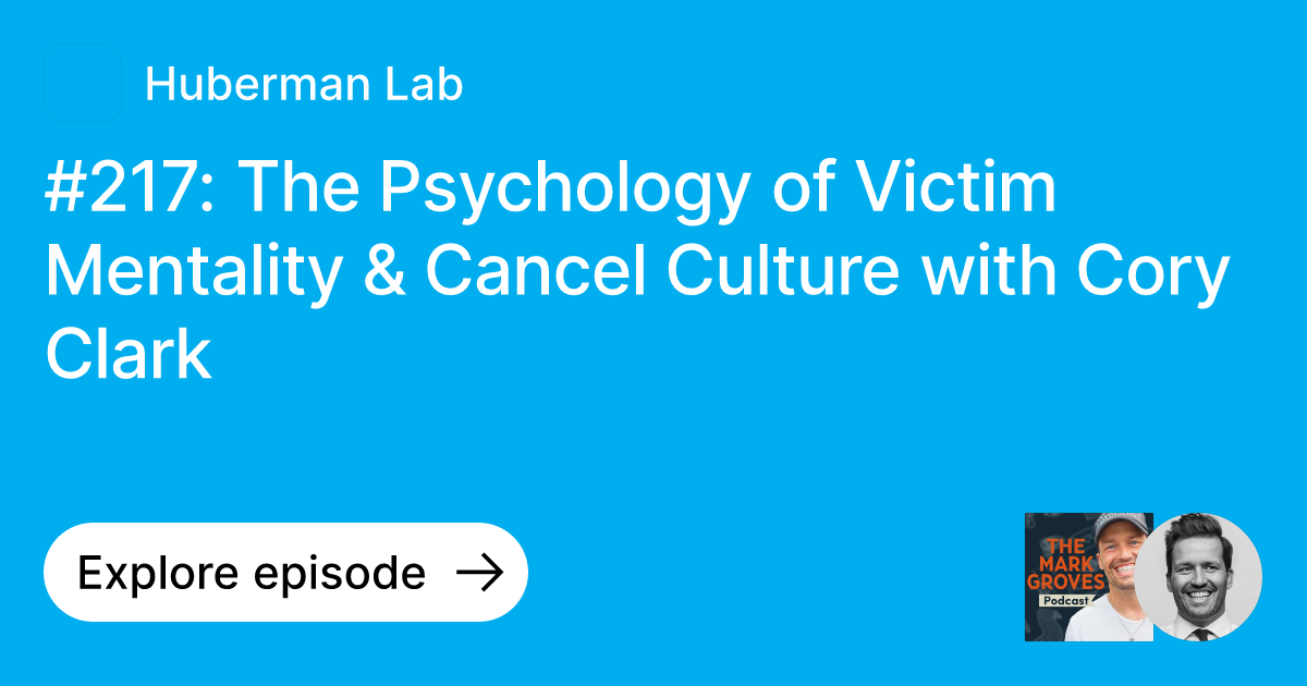 Episode: #217: The Psychology of Victim Mentality & Cancel Culture with ...