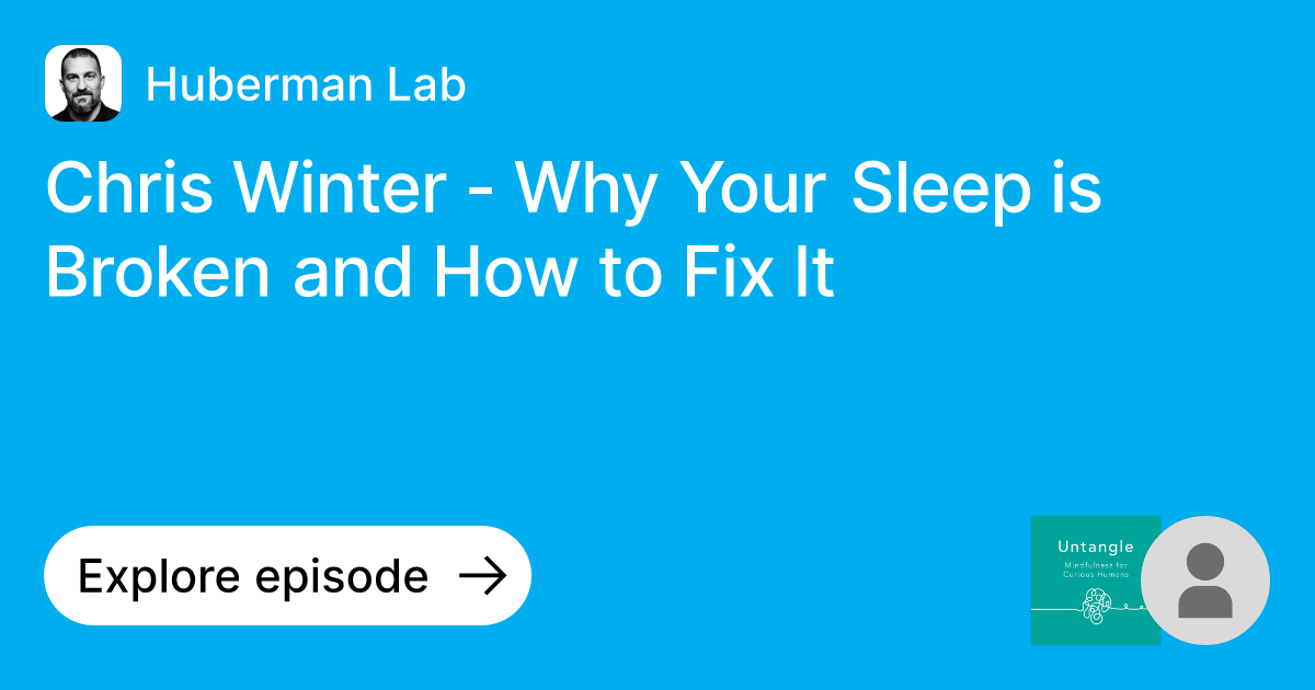 Episode: Chris Winter - Why Your Sleep is Broken and How to Fix It ...