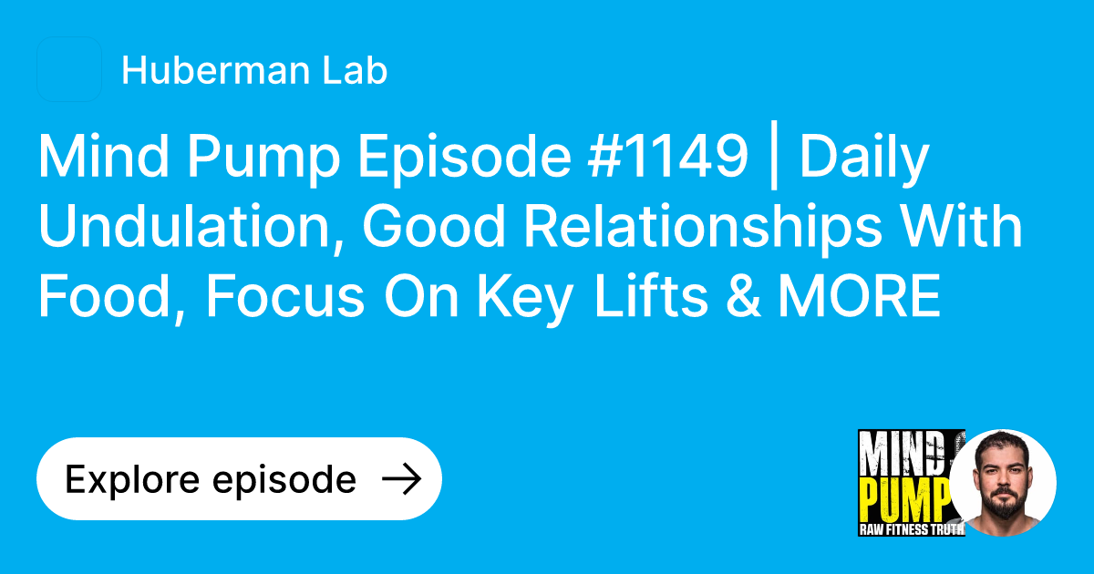 Episode: Mind Pump Episode #1149 | Daily Undulation, Good Relationships ...
