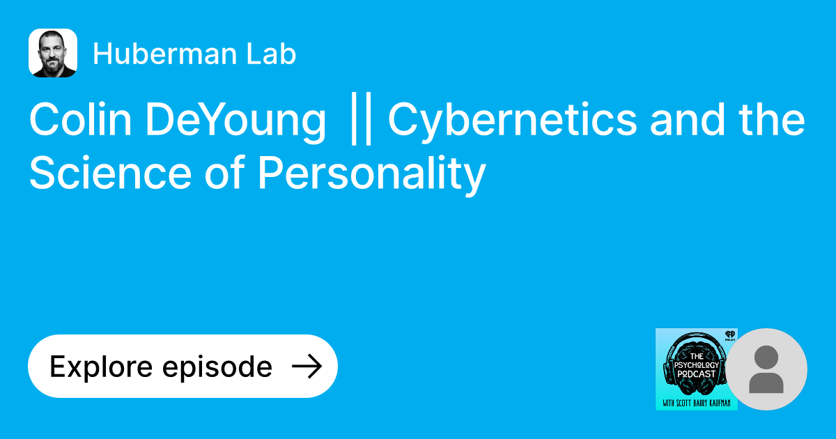 Episode: Colin DeYoung || Cybernetics and the Science of Personality ...