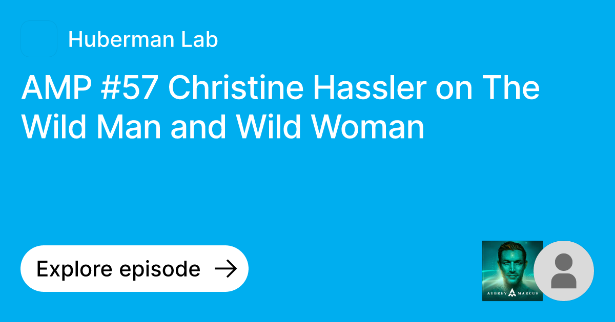 Episode: AMP #57 Christine Hassler on The Wild Man and Wild Woman | Ask ...