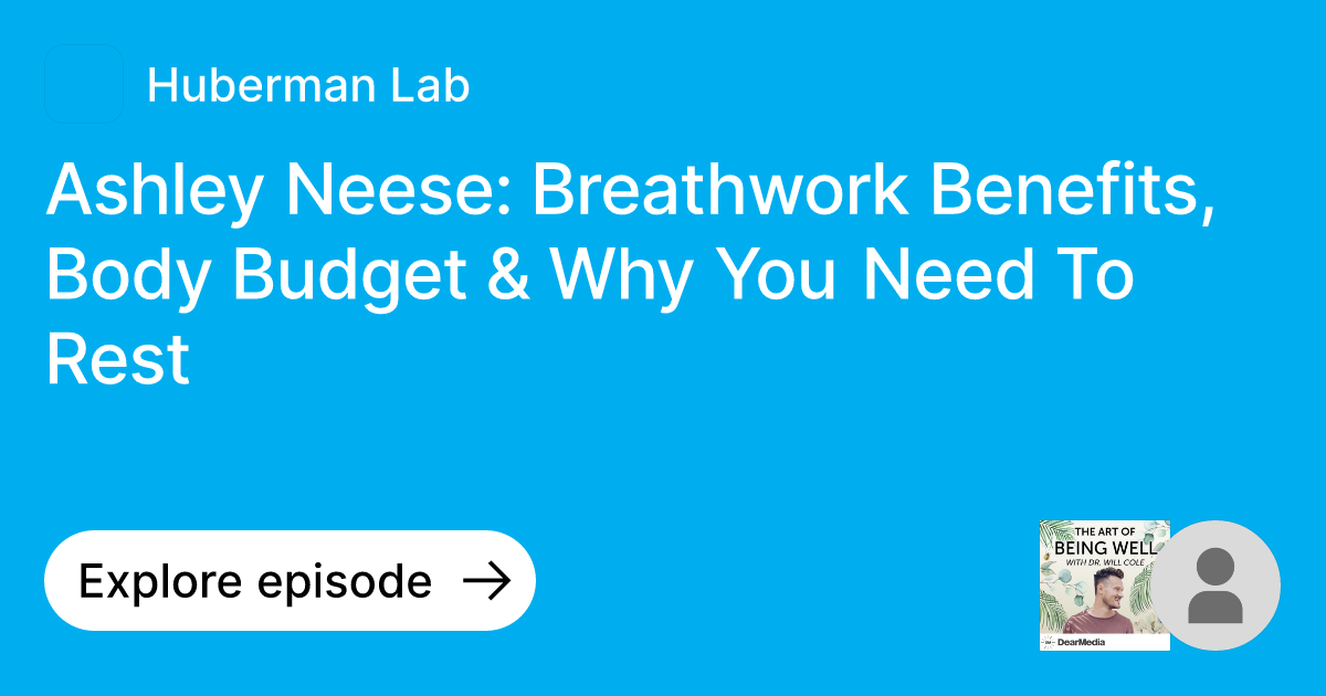 Episode: Ashley Neese: Breathwork Benefits, Body Budget & Why You Need ...
