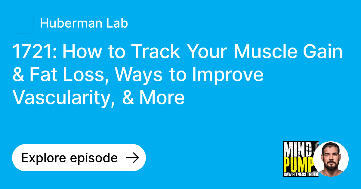 Episode: 1721: How to Track Your Muscle Gain & Fat Loss, Ways to ...