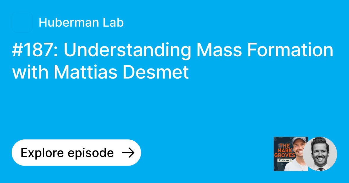 Episode: #187: Understanding Mass Formation with Mattias Desmet | Ask ...