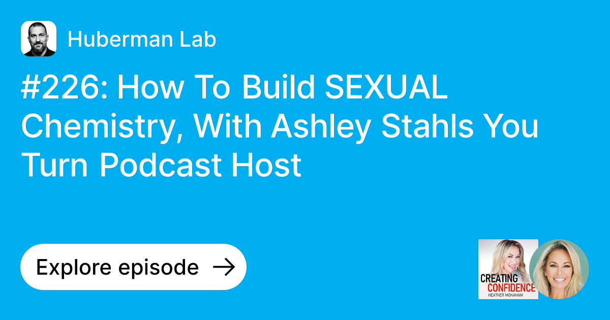 Episode: #226: How To Build SEXUAL Chemistry, With Ashley Stahls You ...