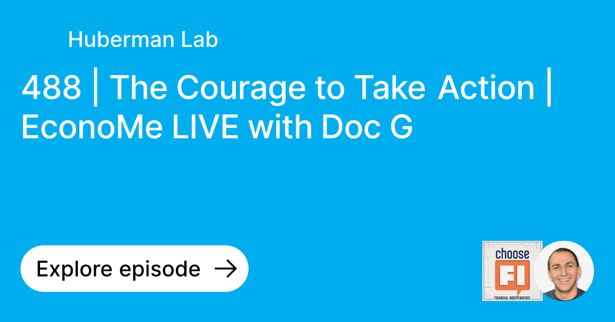 Episode: 488 | The Courage to Take Action | EconoMe LIVE with Doc G ...