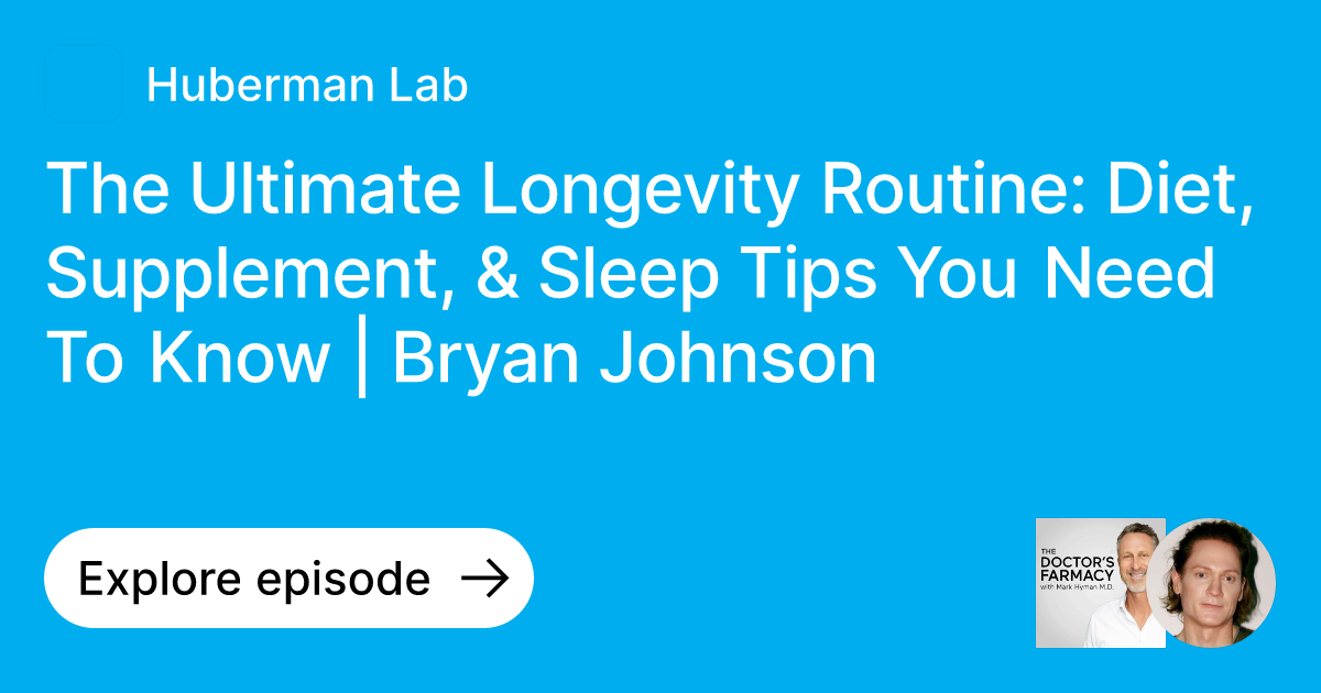 Episode: The Ultimate Longevity Routine: Diet, Supplement, & Sleep Tips ...
