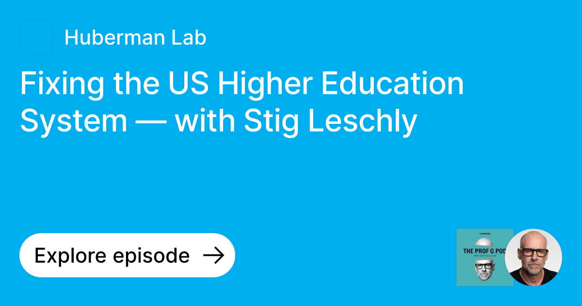 Episode: Fixing the US Higher Education System — with Stig Leschly ...