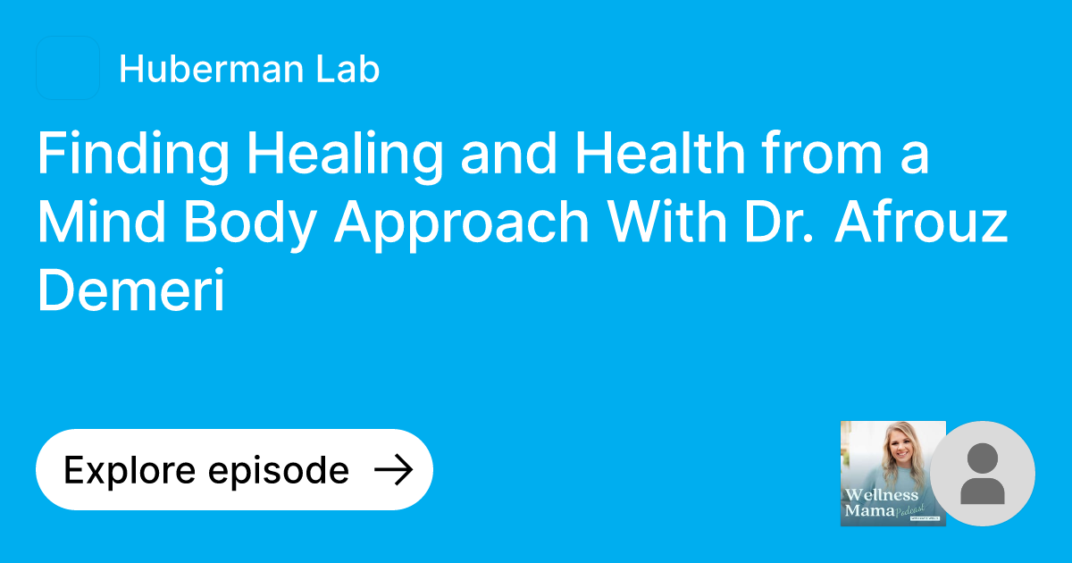 Episode: Finding Healing and Health from a Mind Body Approach With Dr ...