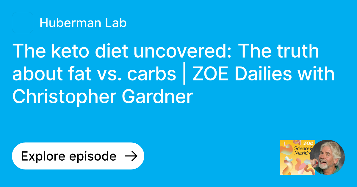 Episode: The keto diet uncovered: The truth about fat vs. carbs | ZOE ...