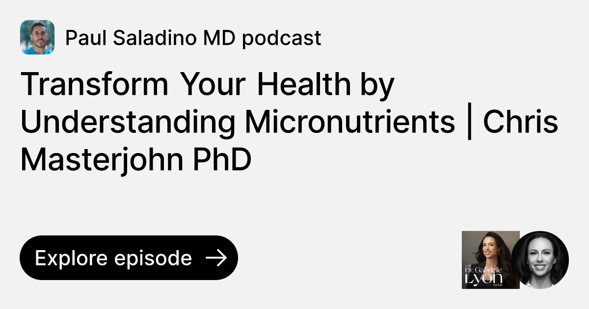 Episode: Transform Your Health by Understanding Micronutrients | Chris Masterjohn PhD | Ask Paul ...