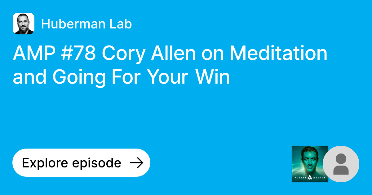 Episode: AMP #78 Cory Allen on Meditation and Going For Your Win | Ask ...
