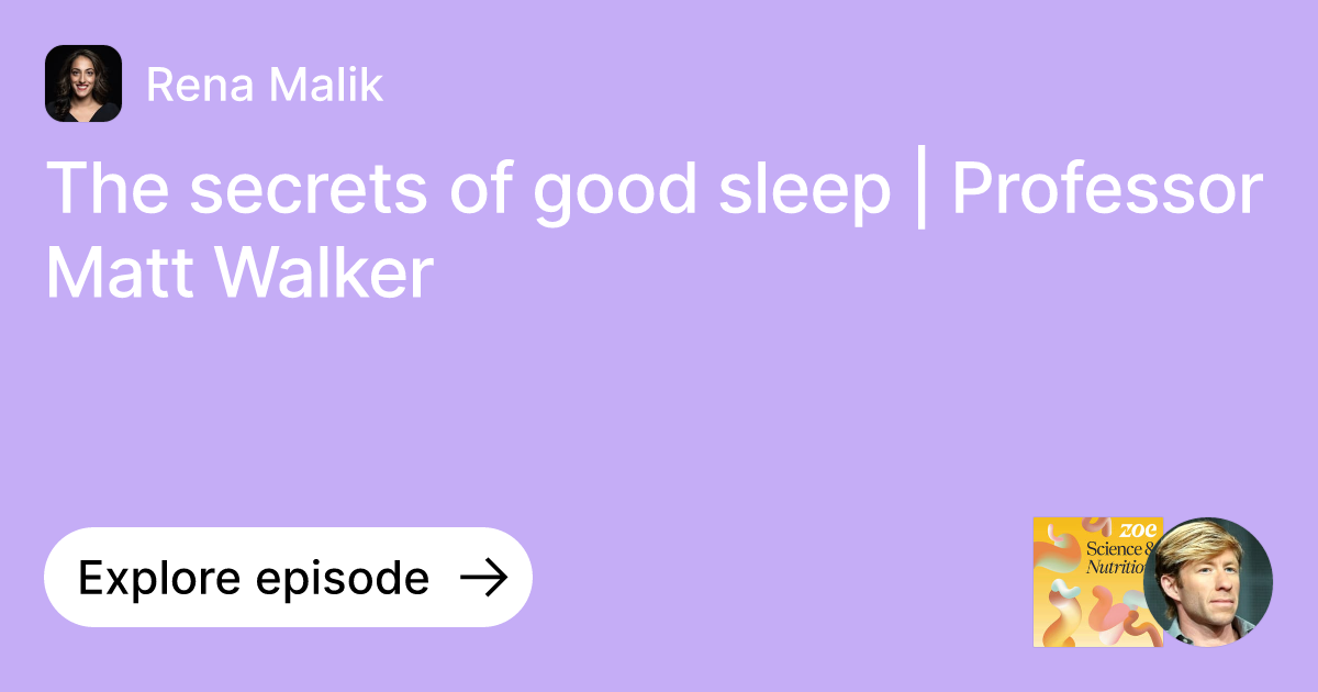 The secrets of good sleep | Professor Matt Walker
