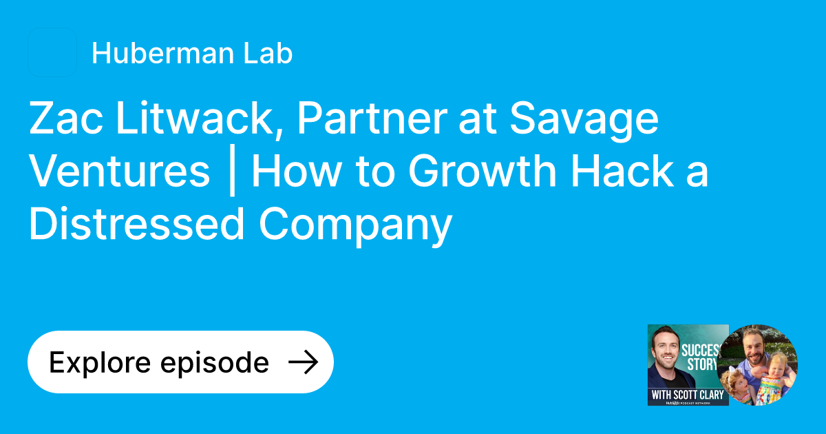 Episode: Zac Litwack, Partner at Savage Ventures | How to Growth Hack a ...