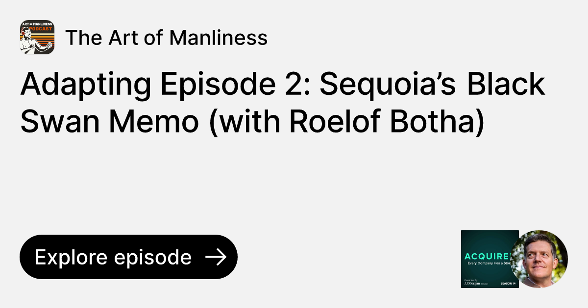Episode: Adapting Episode 2: Sequoia’s Black Swan Memo (with Roelof ...