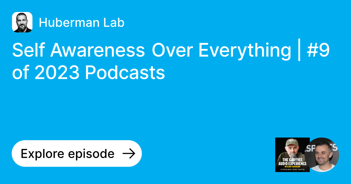 Episode: Self Awareness Over Everything | #9 of 2023 Podcasts | Ask ...