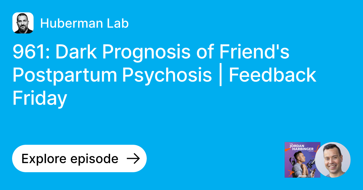 Episode: 961: Dark Prognosis of Friend's Postpartum Psychosis ...