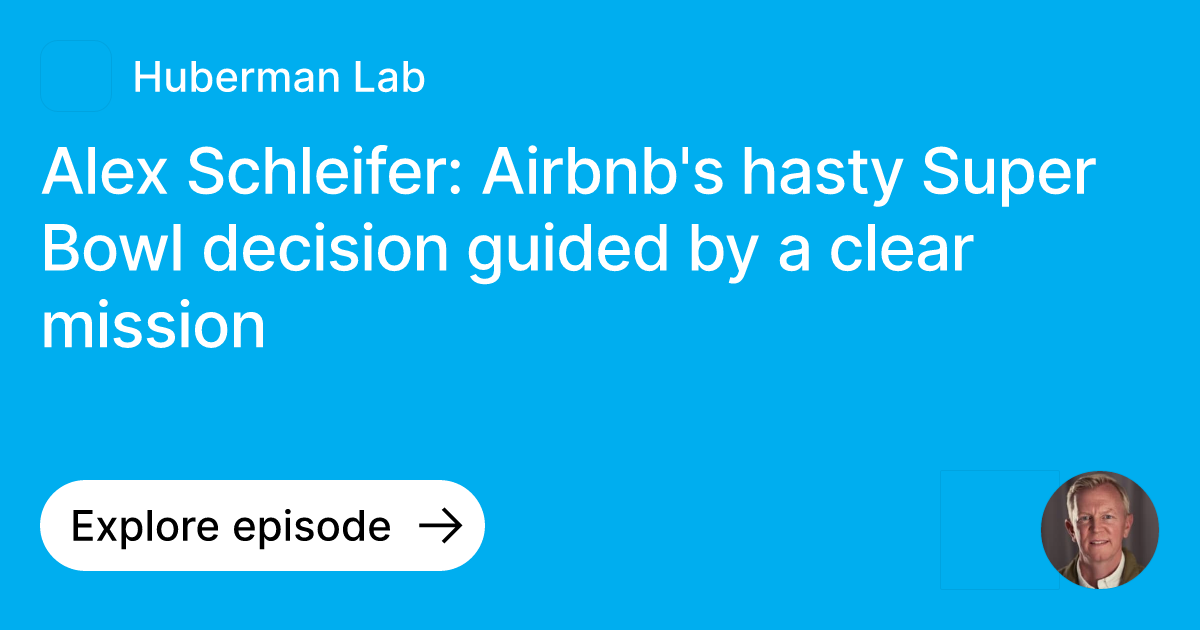 Episode: Alex Schleifer: Airbnb's hasty Super Bowl decision guided by a ...