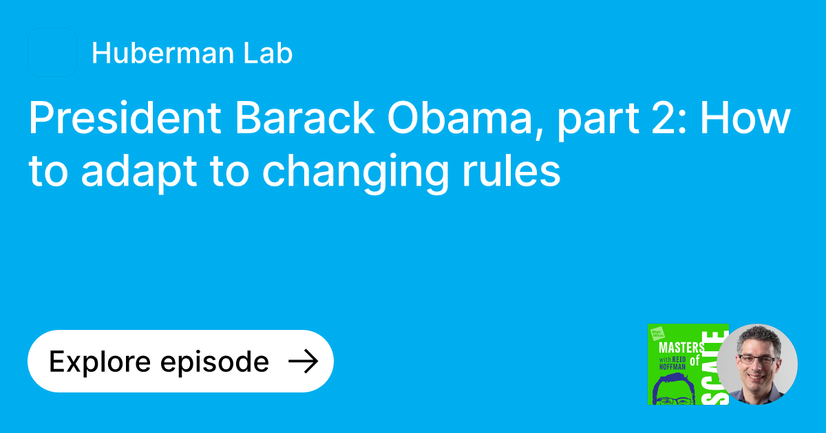 Episode: President Barack Obama, part 2: How to adapt to changing rules ...