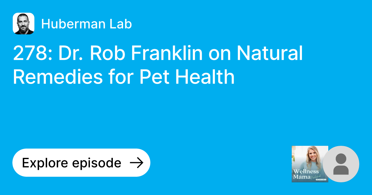 Episode: 278: Dr. Rob Franklin on Natural Remedies for Pet Health | Ask ...
