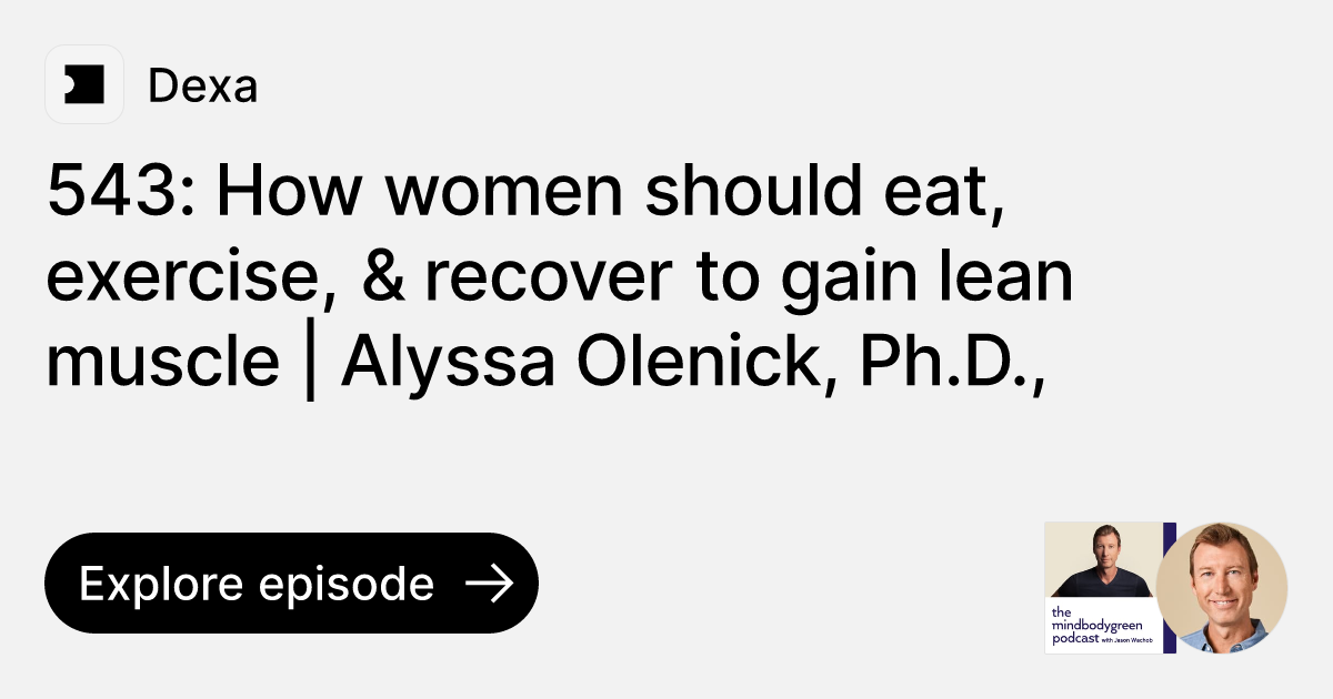 Episode: 543: How women should eat, exercise, & recover to gain lean ...