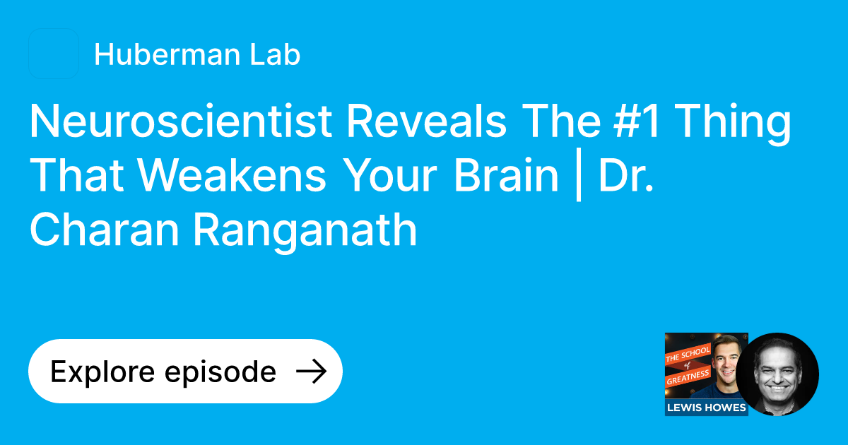 Episode: Neuroscientist Reveals The #1 Thing That Weakens Your Brain ...