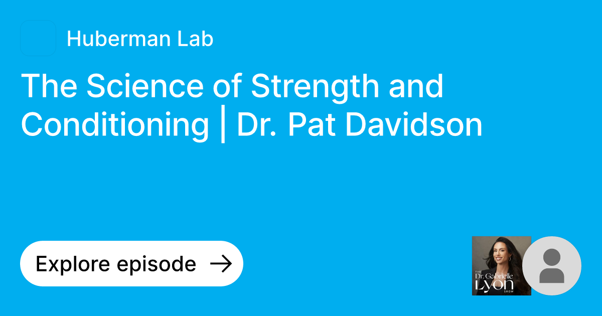 Episode: The Science of Strength and Conditioning | Dr. Pat Davidson ...