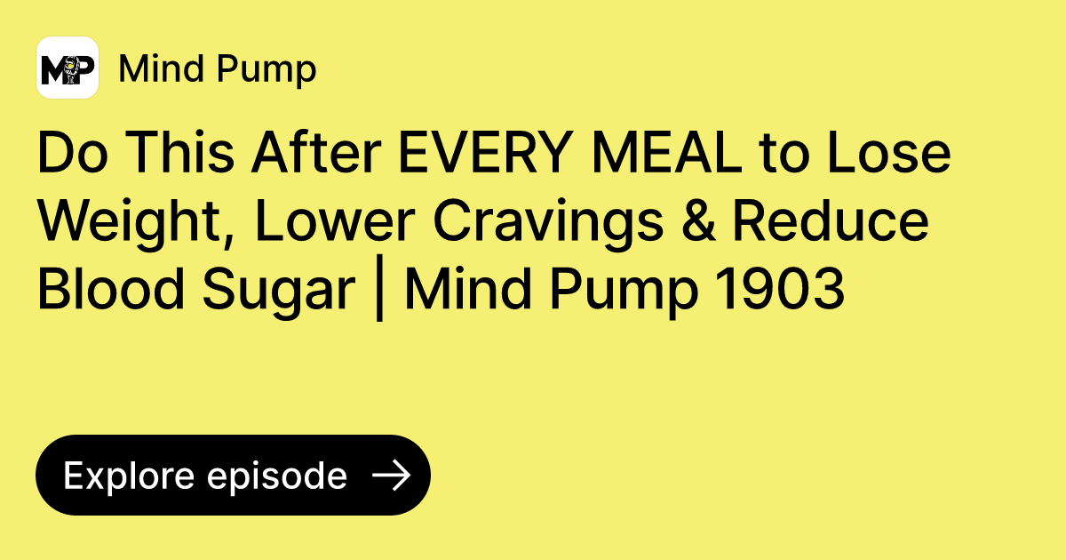 Episode: Do This After EVERY MEAL to Lose Weight, Lower Cravings ...