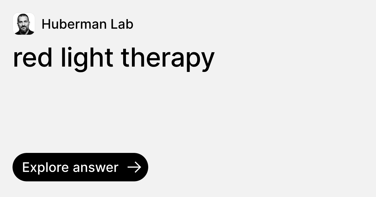red light therapy | Ask Huberman Lab