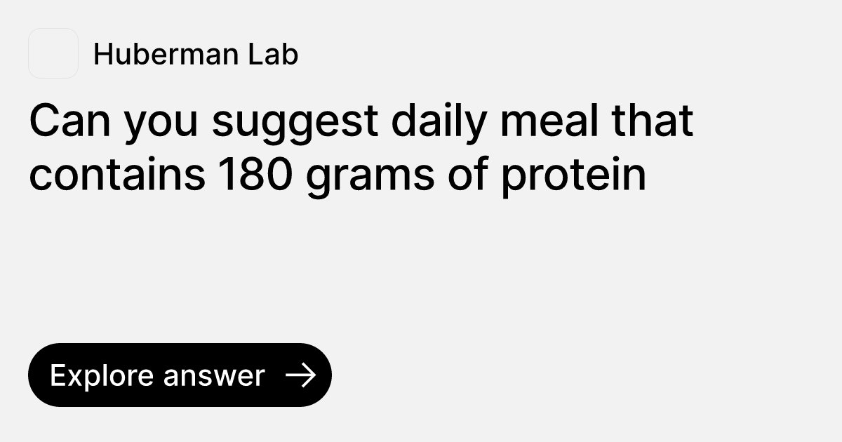 Can you suggest daily meal that contains 180 grams of protein | Ask ...