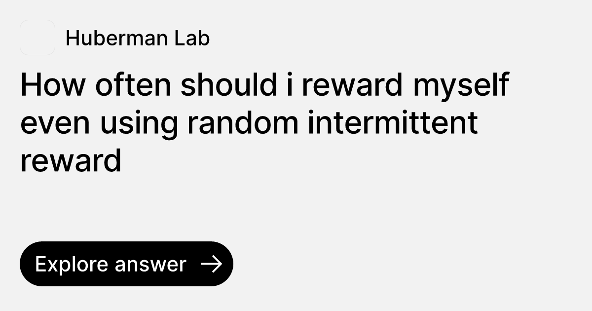 How often should i reward myself even using random intermittent reward ...
