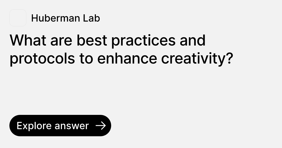 What are best practices and protocols to enhance creativity? | Ask ...