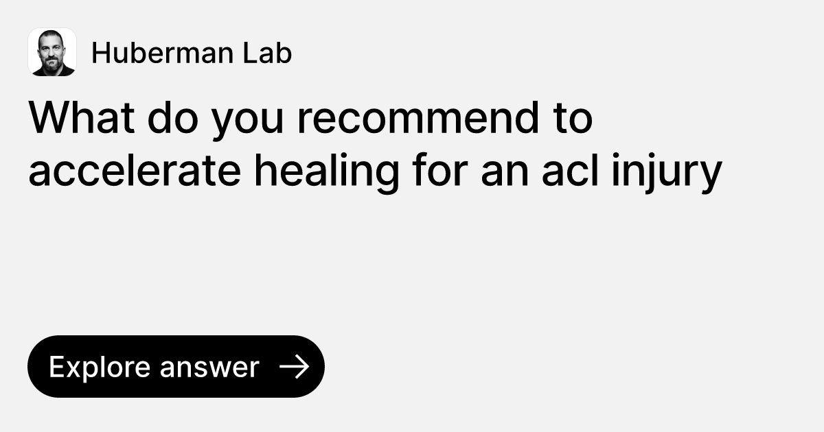What do you recommend to accelerate healing for an acl injury | Ask ...