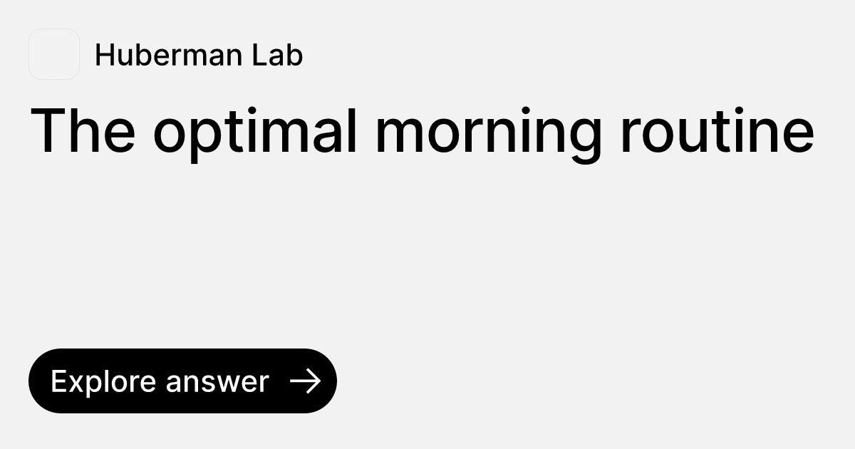 The optimal morning routine | Ask Huberman Lab