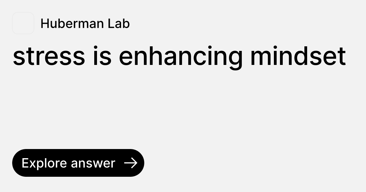 stress is enhancing mindset | Ask Huberman Lab